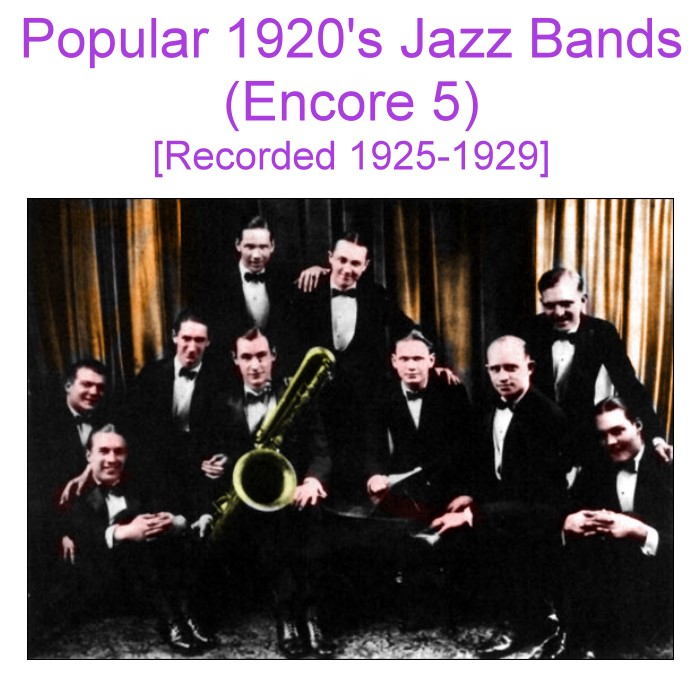 Popular Jazz Bands Of The 1920 s Encore 5